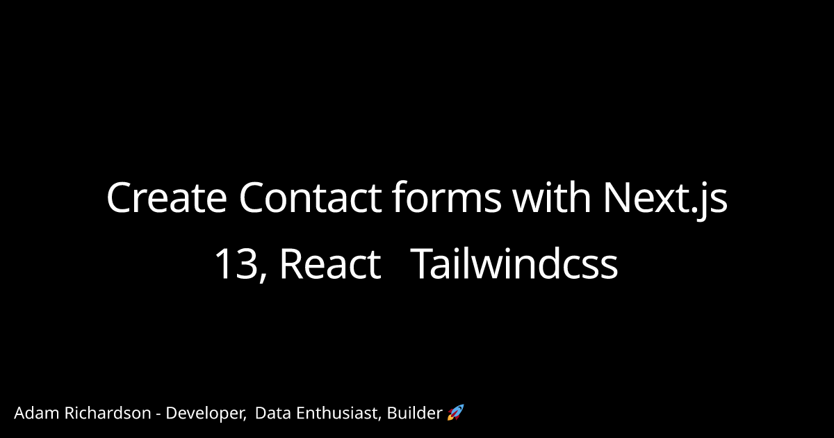 Create Contact Forms With Nextjs 13 React Tailwindcss